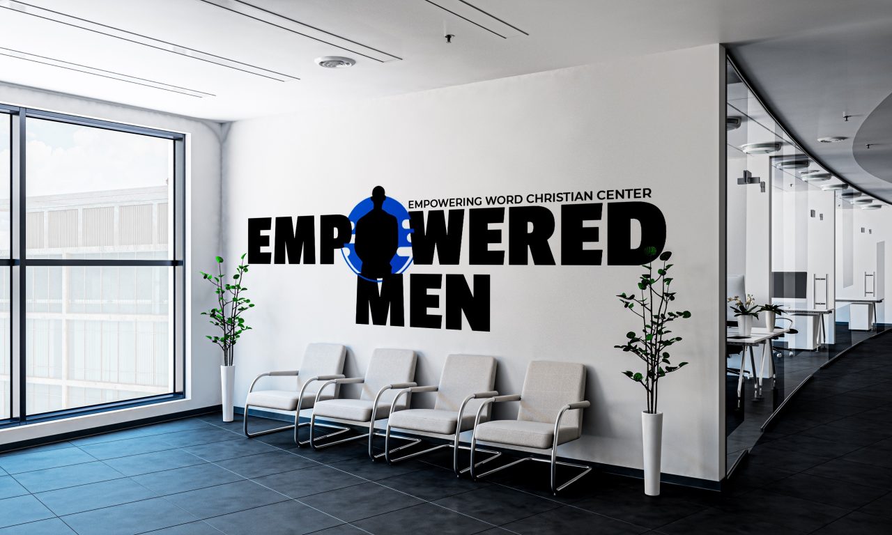 Empowered Men | Empowering Word Christian Center